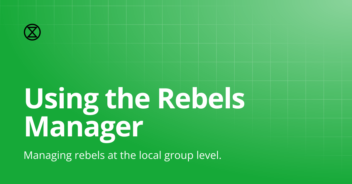 Using the Rebels Manager | XR Belgium